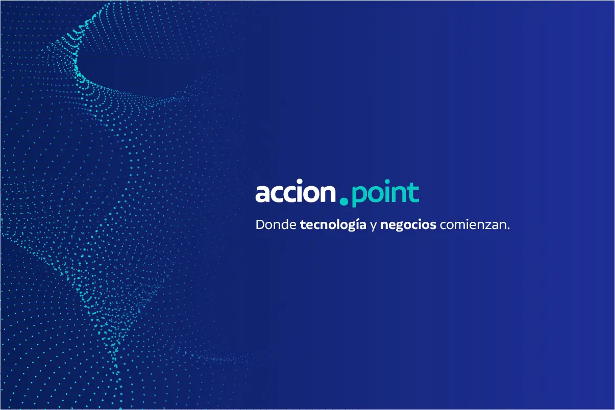 Accion point | Soluciones tecnológicas para empresas